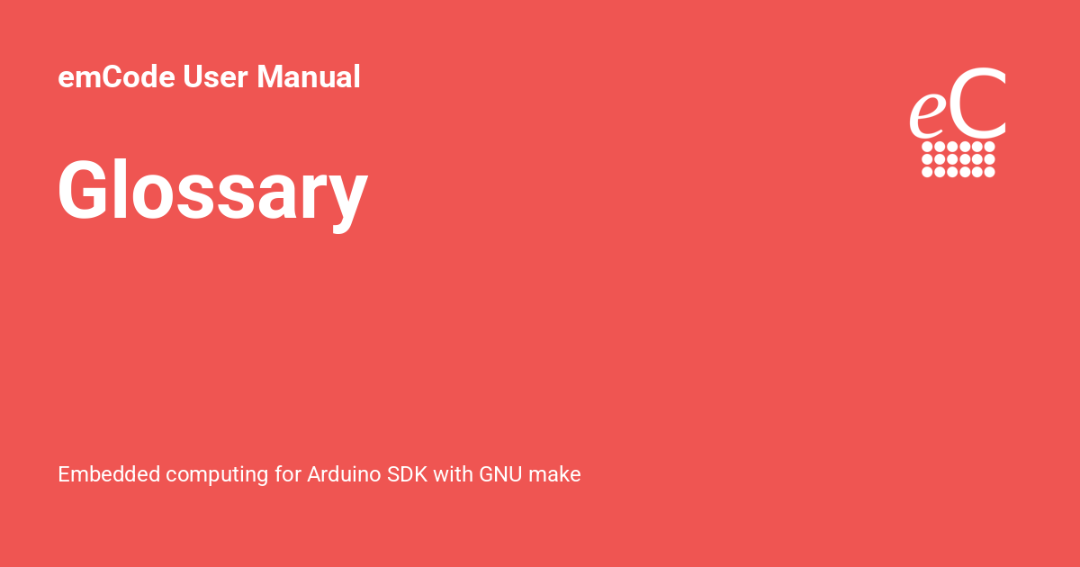 Glossary - emCode User Manual