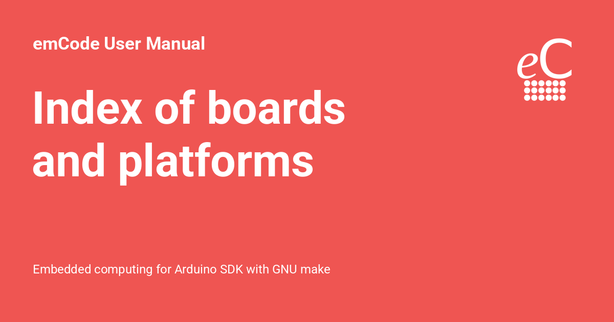 Index of boards and platforms - emCode User Manual
