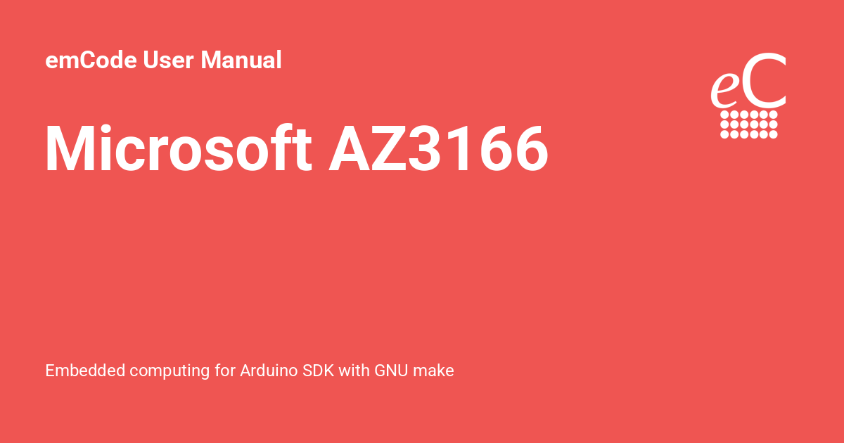 Microsoft AZ3166 - emCode User Manual